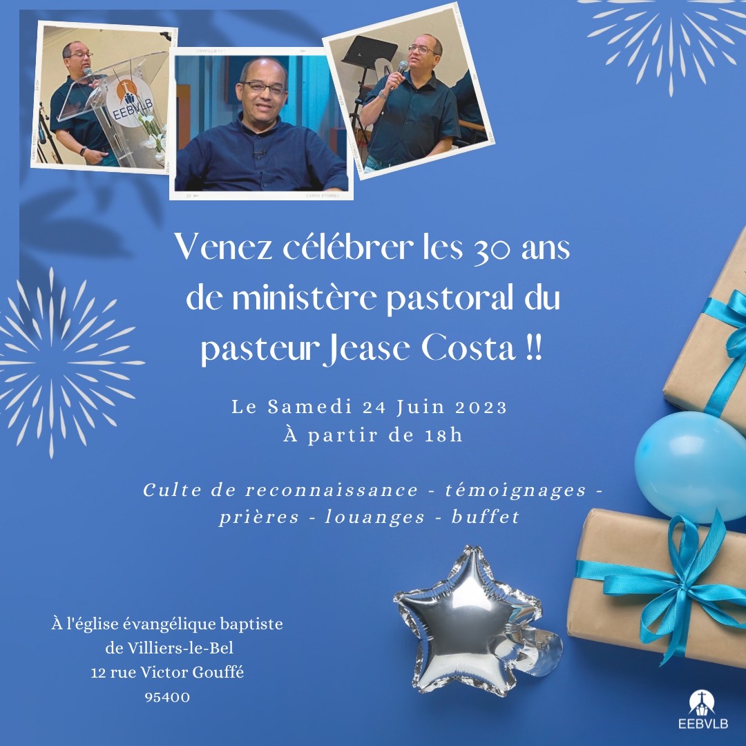30 ans de ministère - Eglise Evangélique Baptiste de Villiers-Le-Bel
